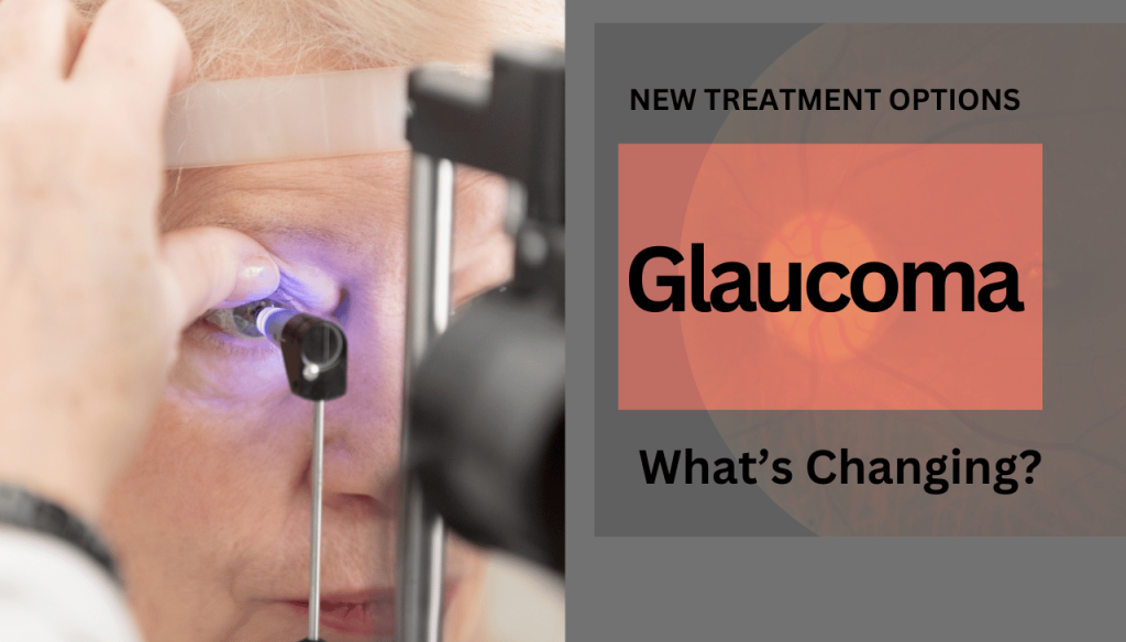New Treatment Options for Glaucoma: What’s Changing? - Laxmi Eye Hospital