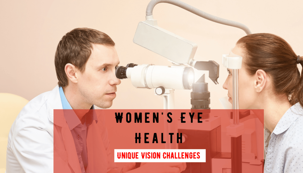 Women's Eye Health: Addressing Unique Vision Challenges - Laxmi Eye ...