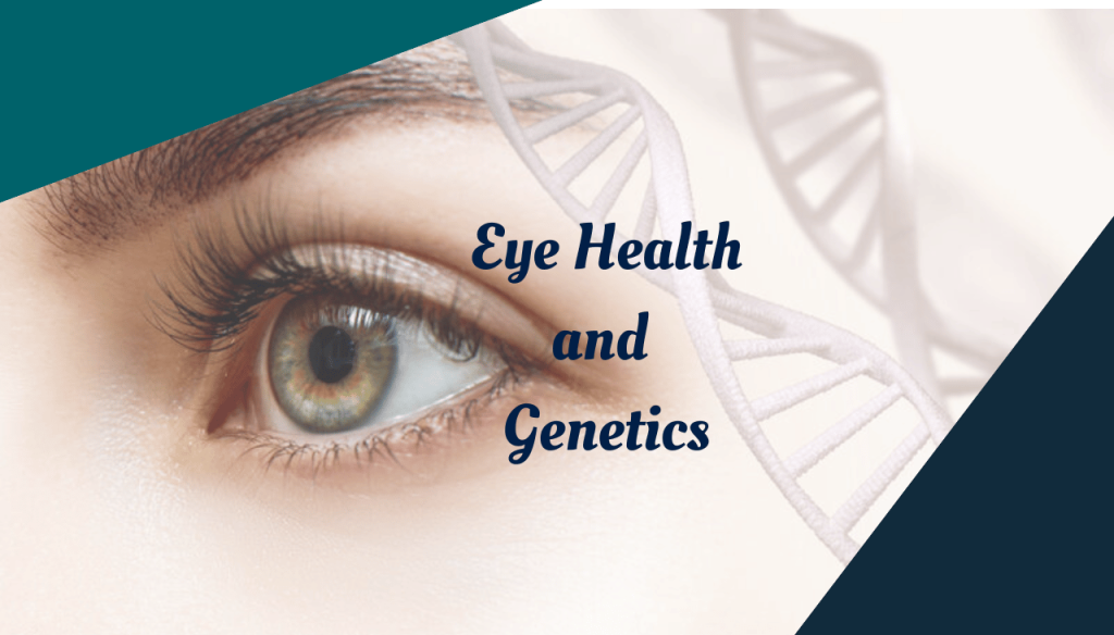 Eye Health and Genetics: Understanding the Connection - Laxmi Eye Hospital