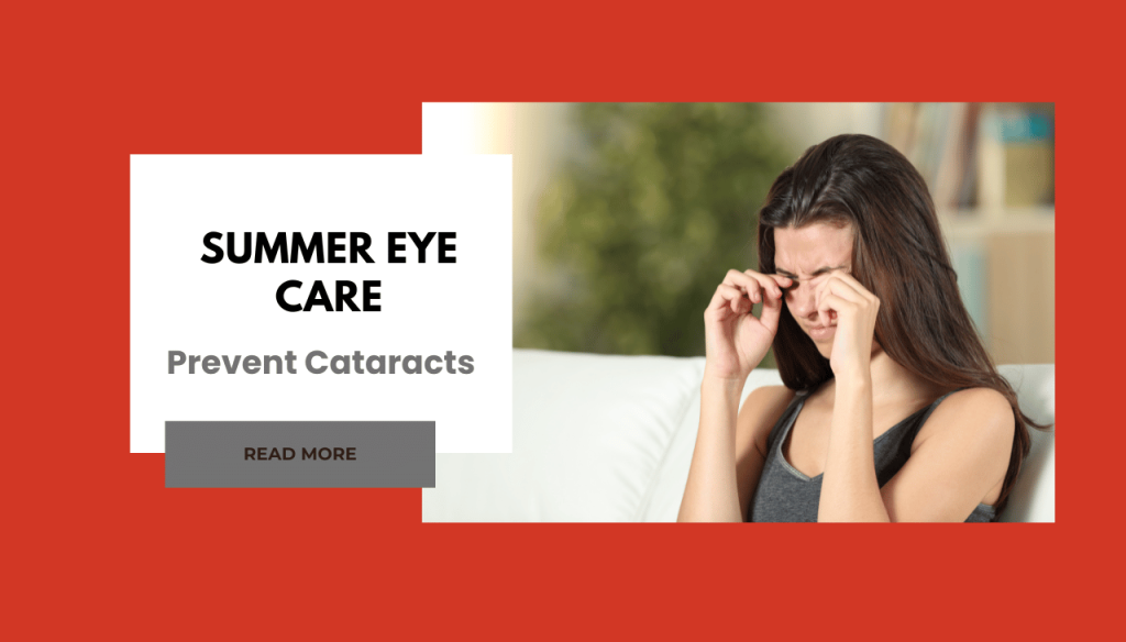 Top Summer Eye Care Tips to Help Prevent Cataracts Naturally - Laxmi Eye Hospital