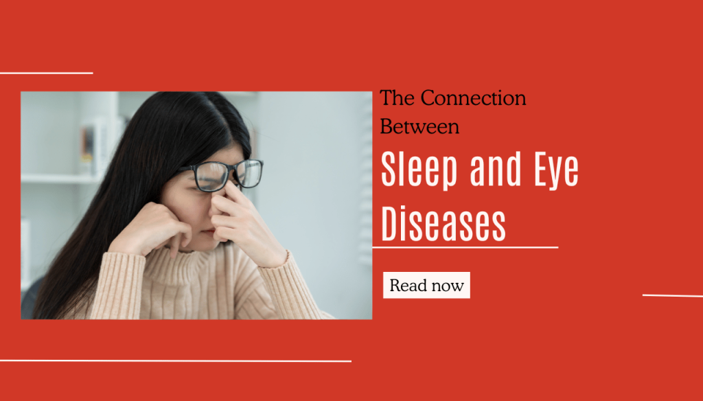 The Connection Between Sleep and Eye Diseases - Laxmi Eye Hospital